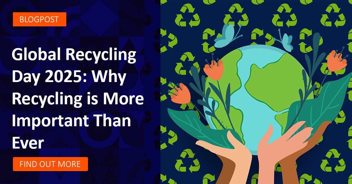 Global Recycling Day 2025: Why Recycling Matters